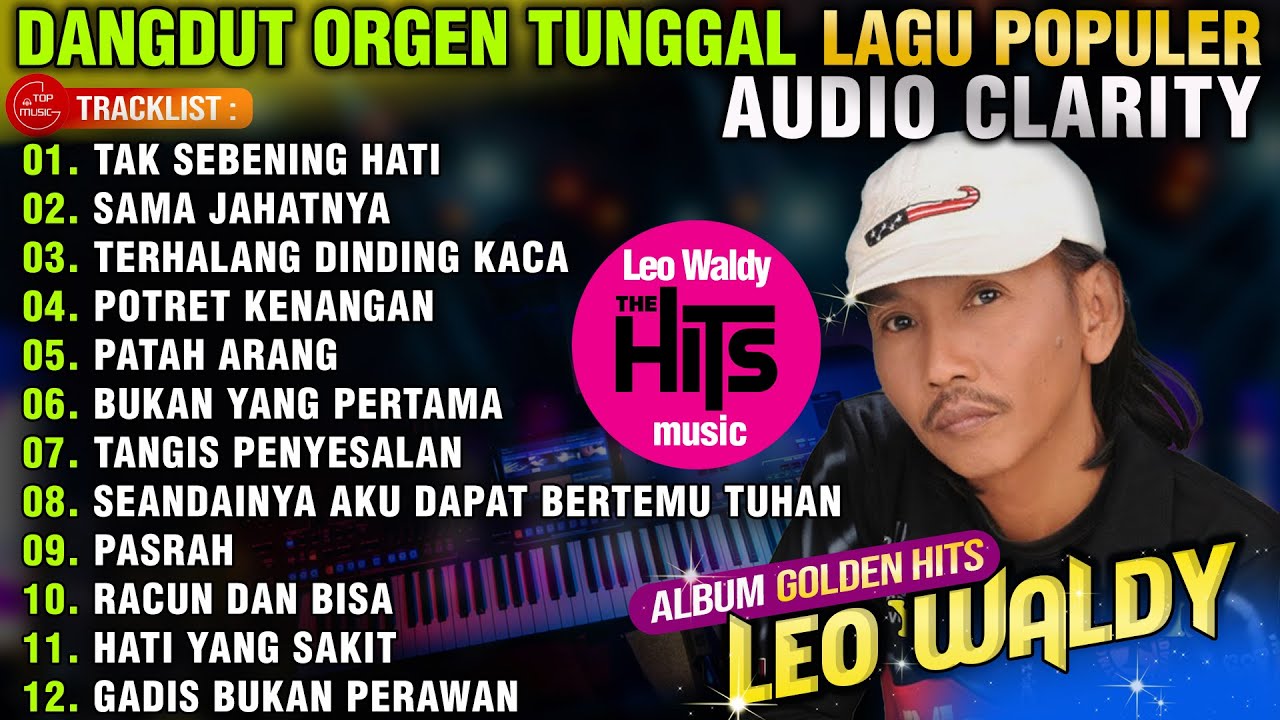 LEO WALDY FULL ALBUM DANGDUT ORGEN TUNGGAL POPULER | BEST ALBUM LEO ...