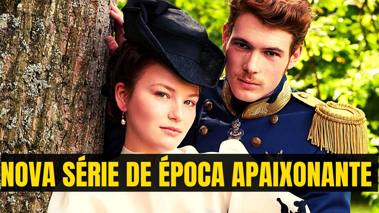 SÉRIE DE ÉPOCA APAIXONANTE DA NETFLIX QUE VAI TE CONQUISTAR - YouTube