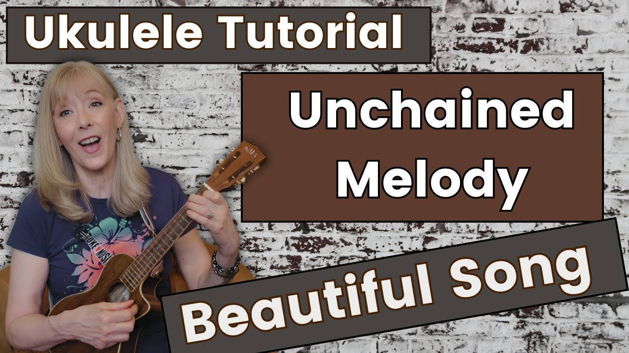 Unchained Melody - Beautiful Ukulele Song - How to strum and Play Along ...