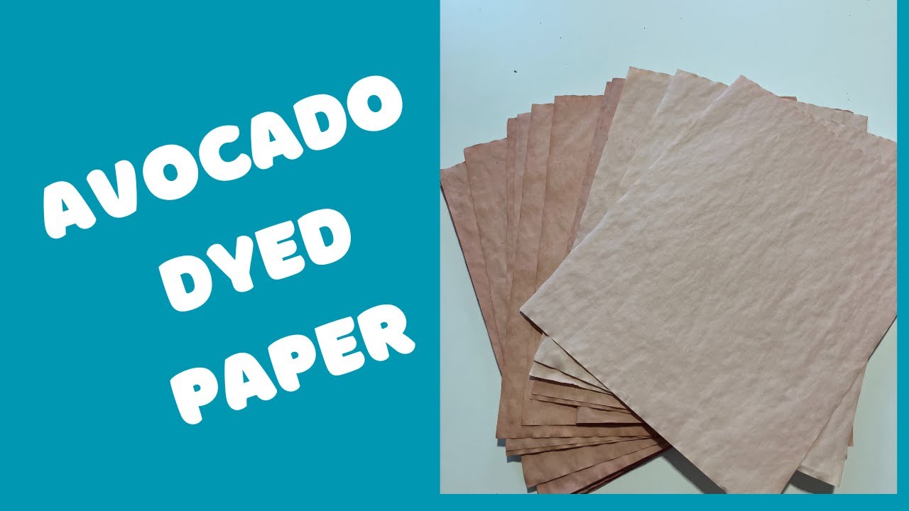 How to Avocado Dye Paper for Junk Journals - YouTube