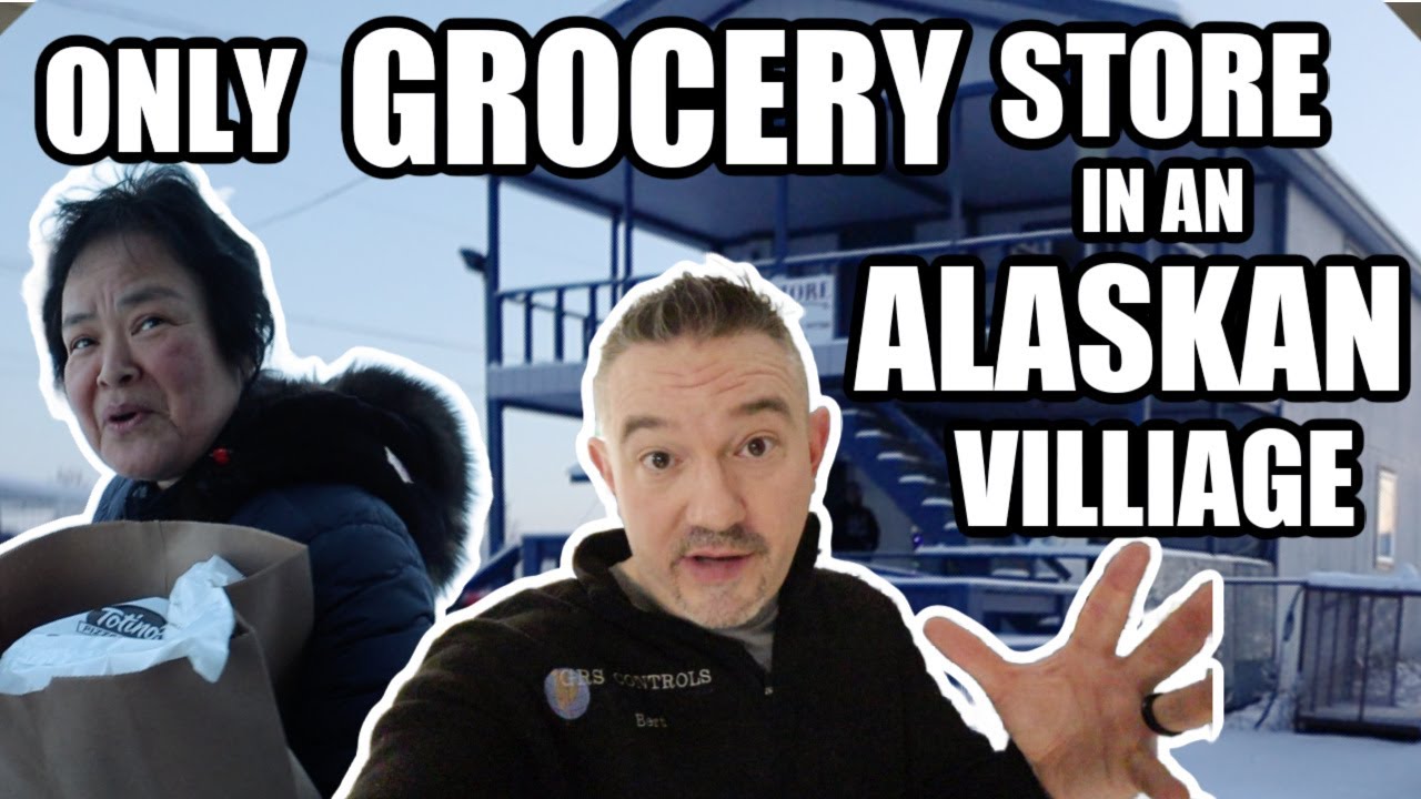ONLY GROCERY STORE IN AN ALASKAN VILLAGE| SMALLEST WE HAVE EVER SEEN ...