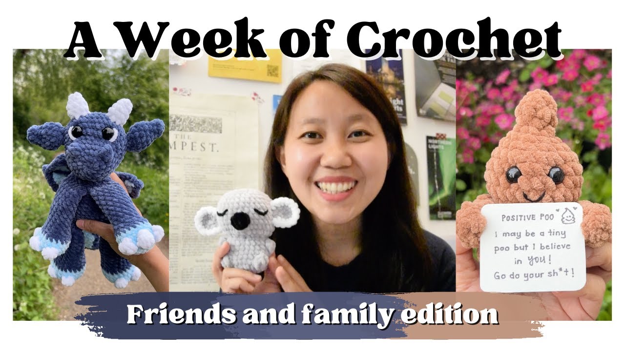 A week of crochet || Family and friends edition - YouTube