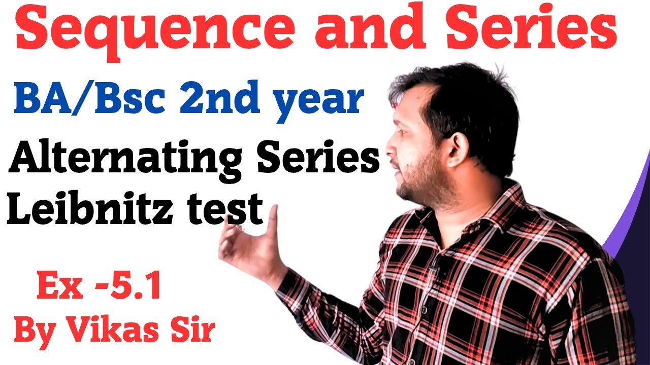 Alternating series bsc 2nd year | leibnitz test for convergence of ...