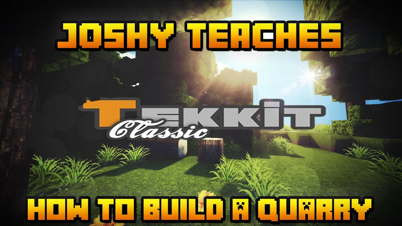 Joshy Teaches Tekkit | How To Build & Activate The Quarry - YouTube