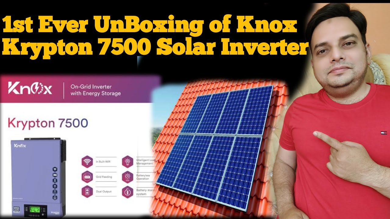 Knox Krypton 7500 Solar Inverter Unboxing | Knox Krypton 6kw Solar ...