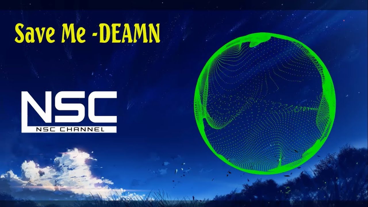 DEAMN - Save Me (Audio) [NSC Channel] - YouTube