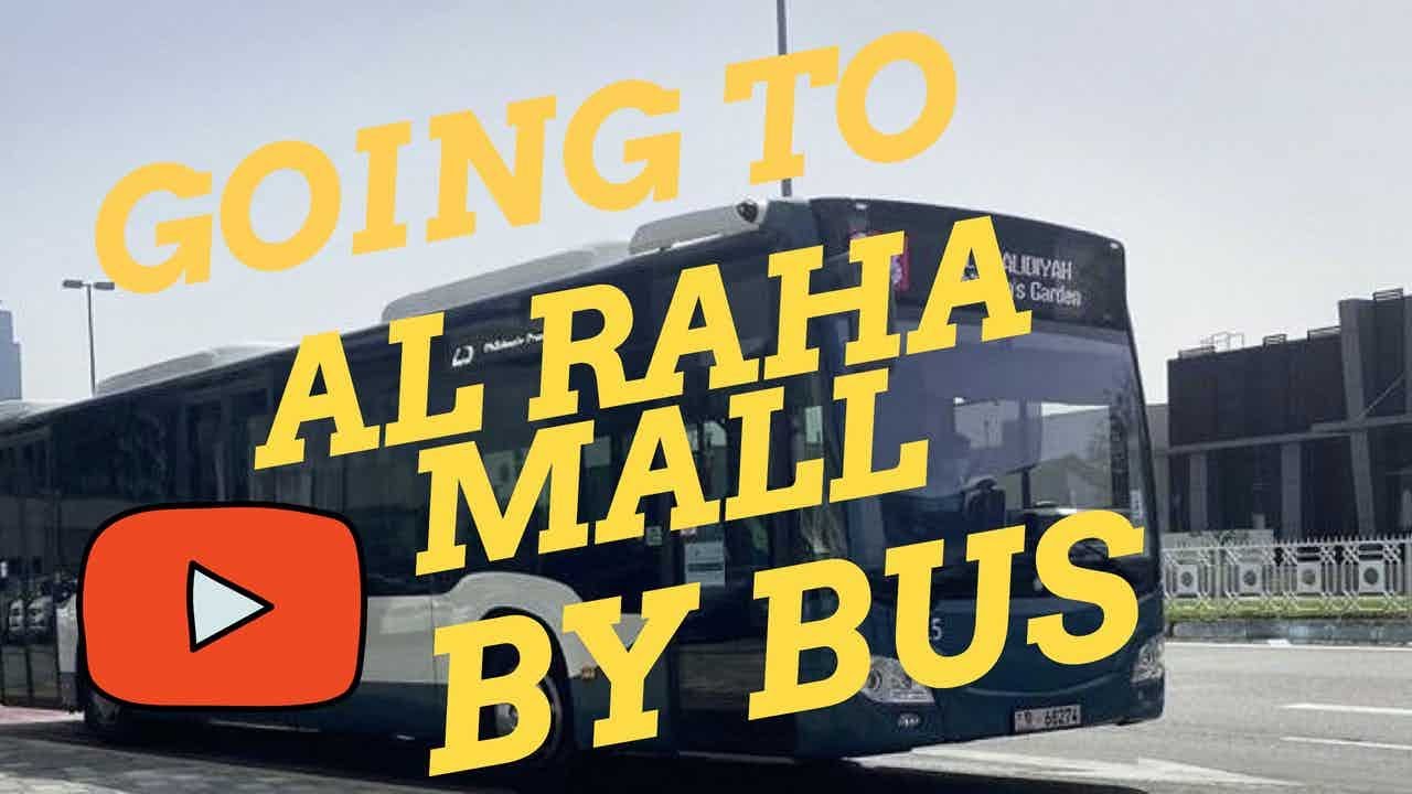 How to go to Al Raha Mall Abu dhabi by bus - YouTube