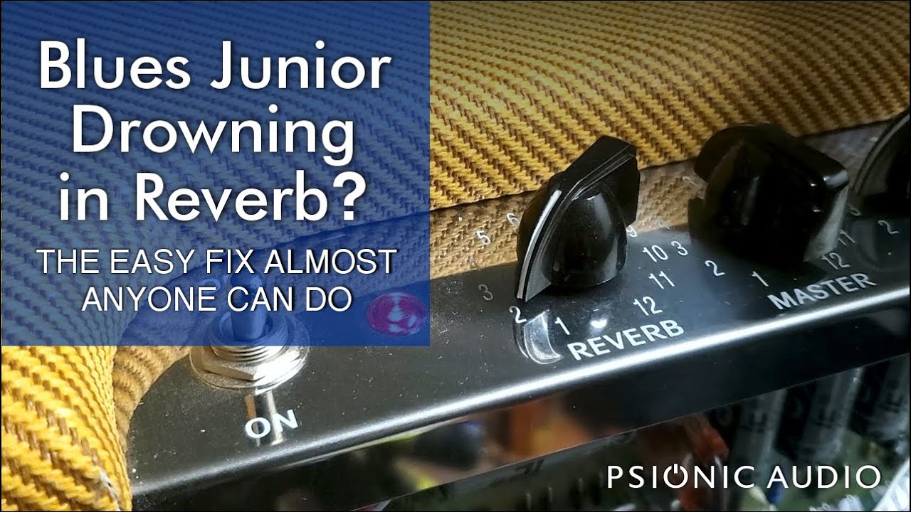 Blues Junior Drowning in Reverb? | The Easy Fix Almost Anyone Can Do ...