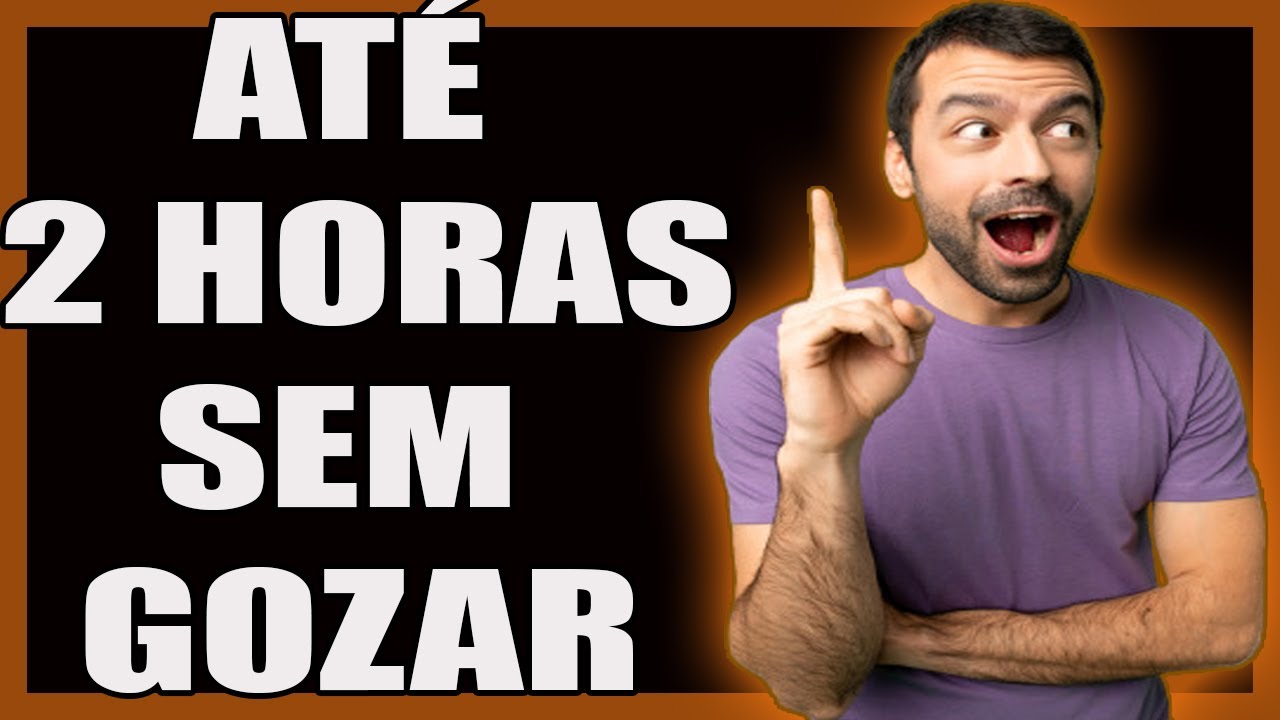 Gozei Rápido :5 dicas Para Você Não Gozar Mais Rápido !Chega De ...