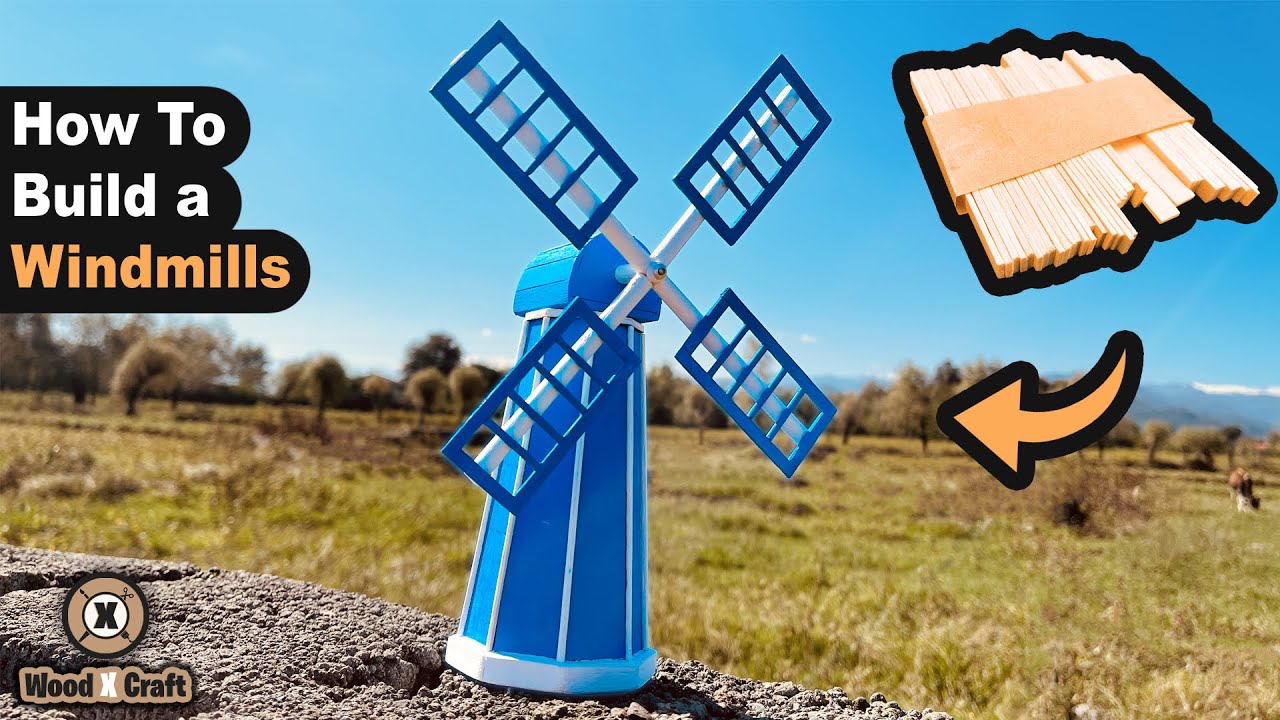 How To Build a Wooden Windmills | Wood X Craft - YouTube