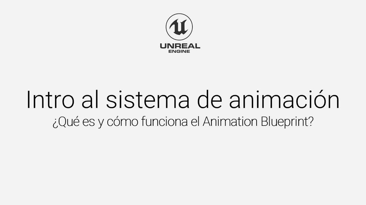¿Qué es y cómo funciona el Animation Blueprint? - YouTube