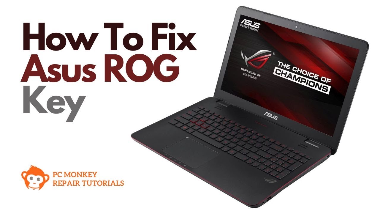 How To Fix Keyboard Key - Asus ROG GL Series - GL552 GL551 GL553 Etc ...