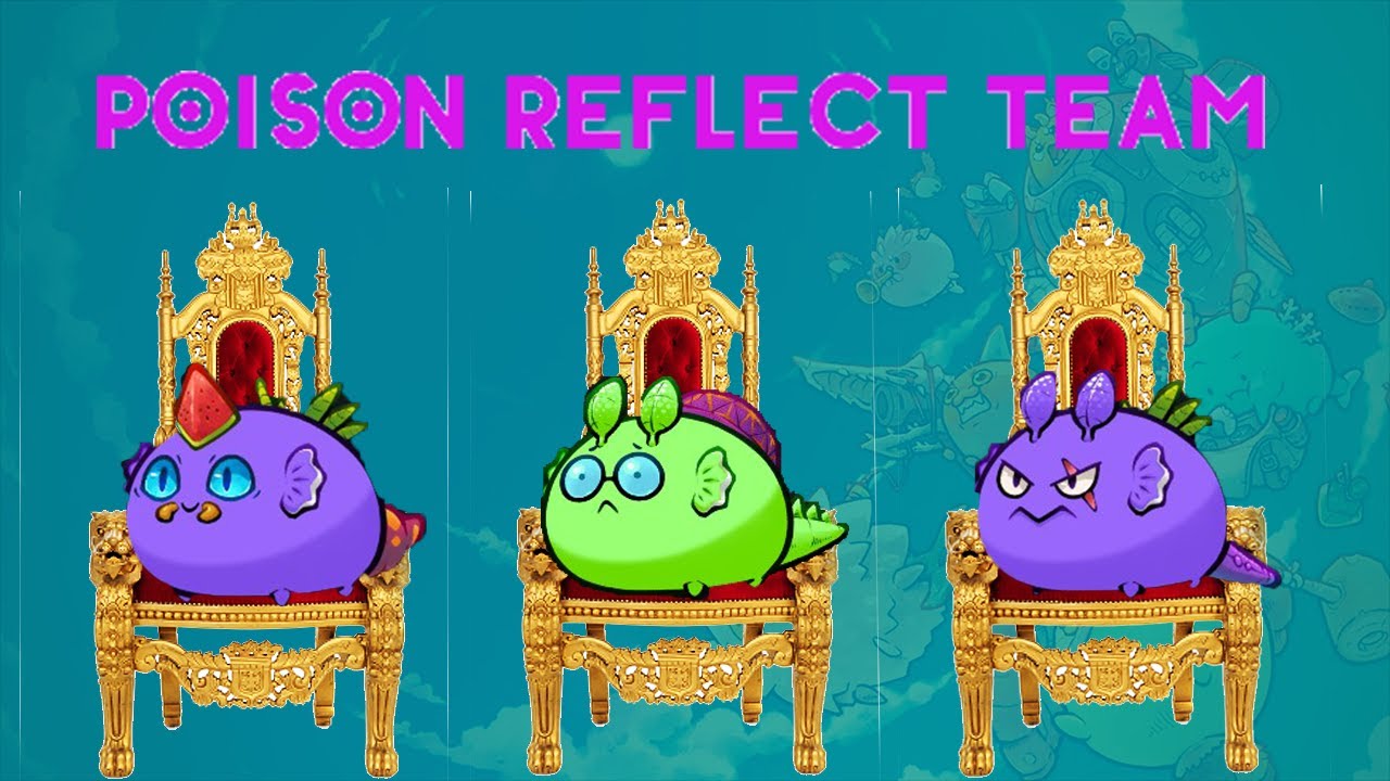 POISON REFLECT AXIE TEAM - YouTube