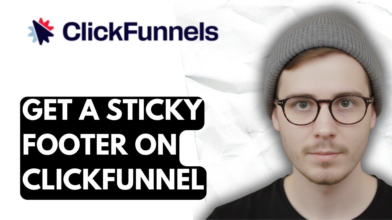 How To Get A Sticky Footer On Clickfunnel [2026 Guide] - YouTube