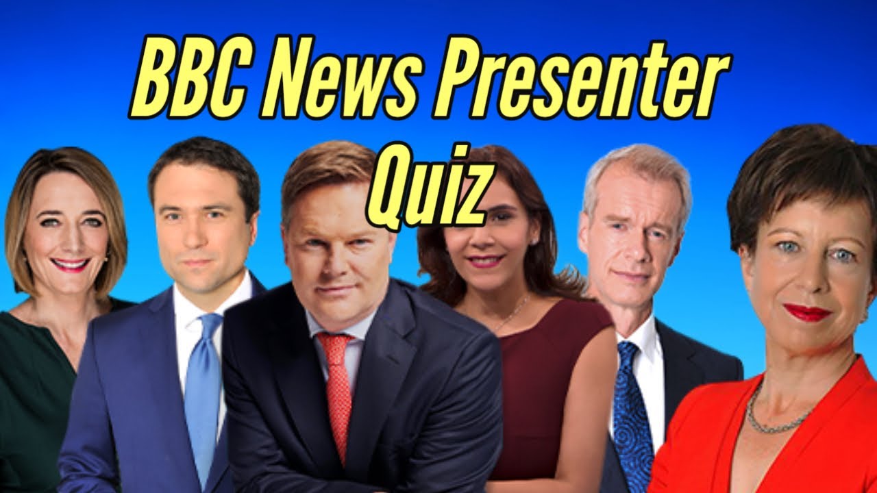 BBC News Presenters Quiz - YouTube