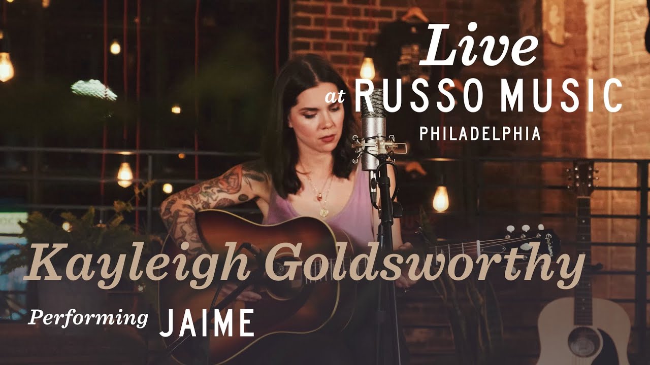 Kayleigh Goldsworthy - Jamie | Live at Russo Music Philadelphia - YouTube