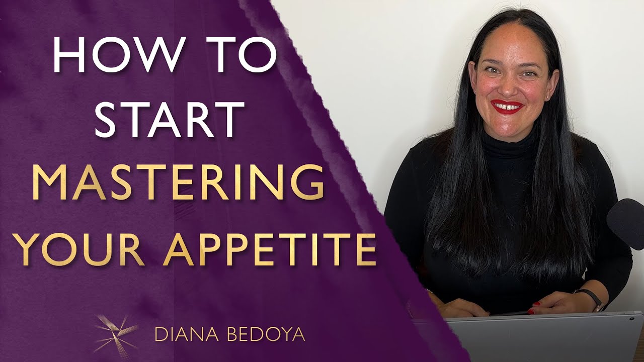 How to START Mastering Your Appetite - YouTube