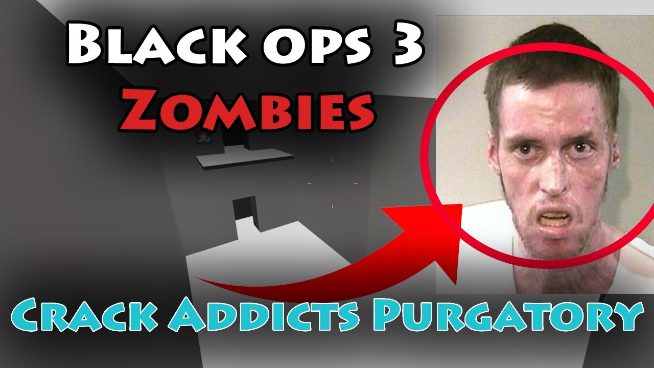 Too much crack for a crack addict?! - Custom Zombies Bo3 - YouTube