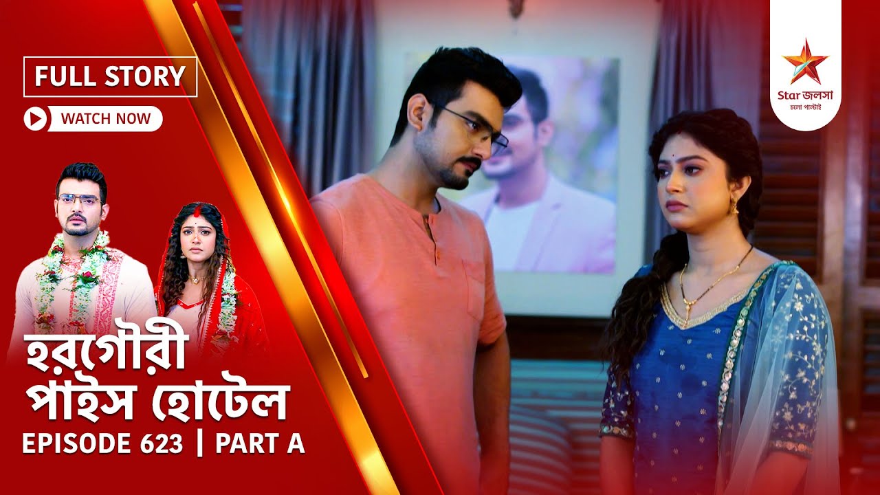 Full Story | Horogouri Pice Hotel | Episode 623 | Part A - YouTube