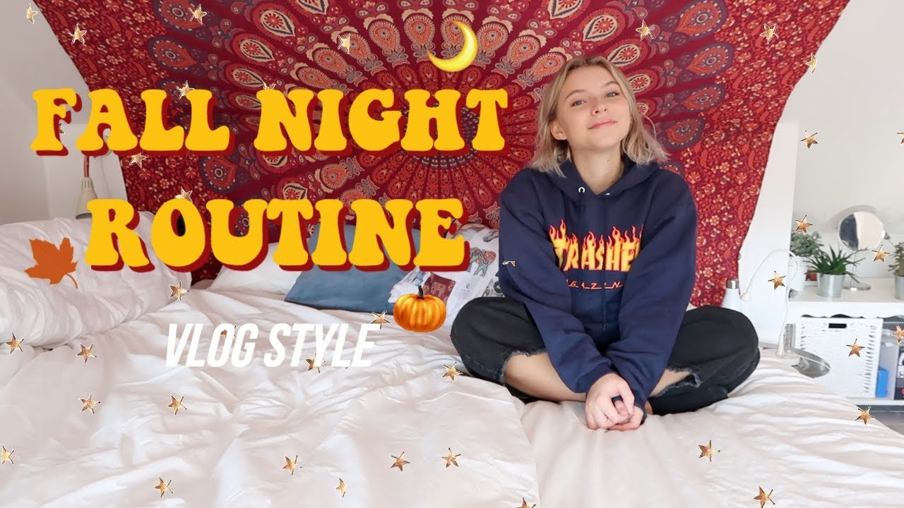 Fall Night Routine Vlog Style 2018 Youtube