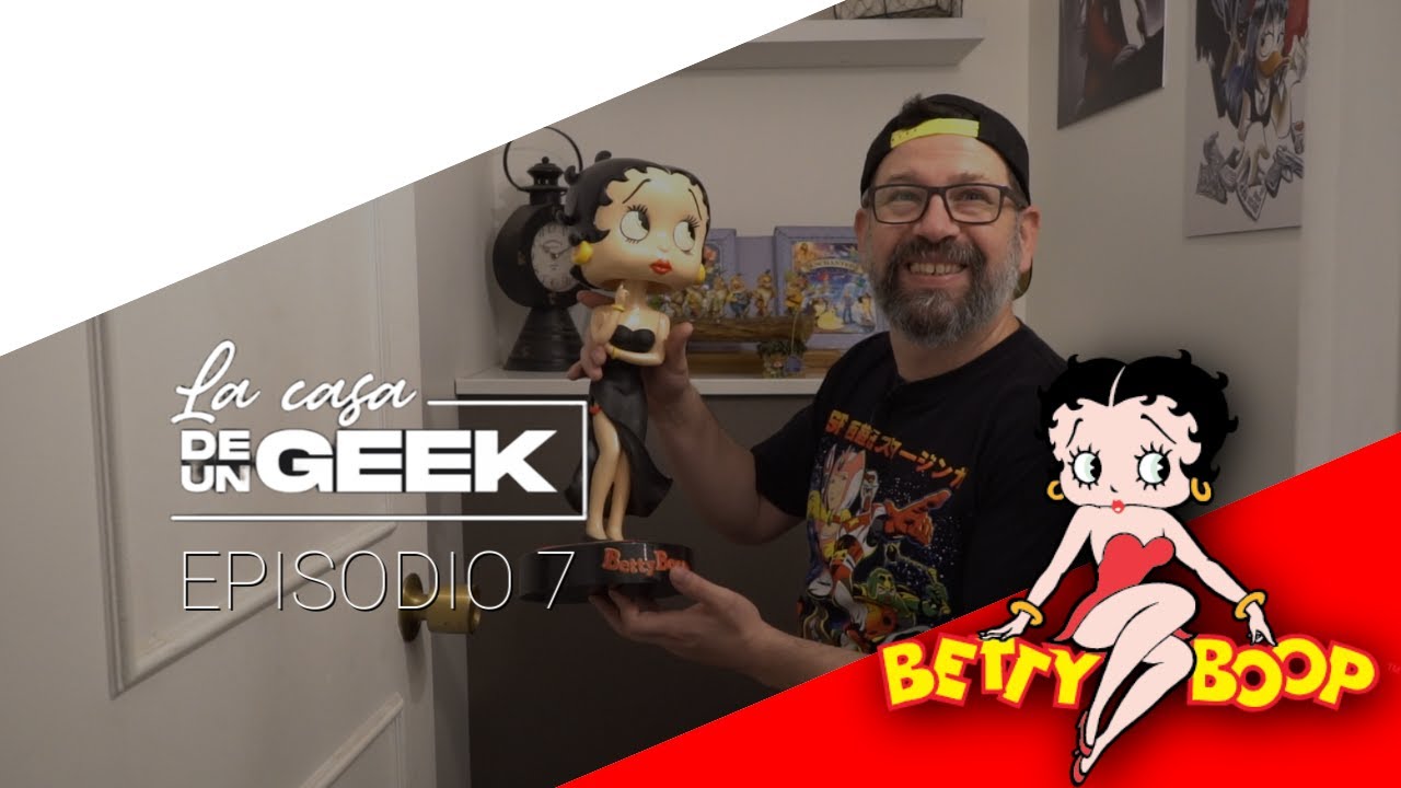 ERA PARA ADULTOS !!! BETTY BOOP, LA CASA DE UN GEEK EPISODIO 07 - YouTube