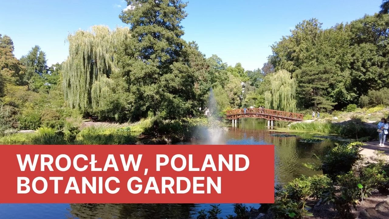 Sightseeing Beautiful Wrocław Botanic Garden - YouTube