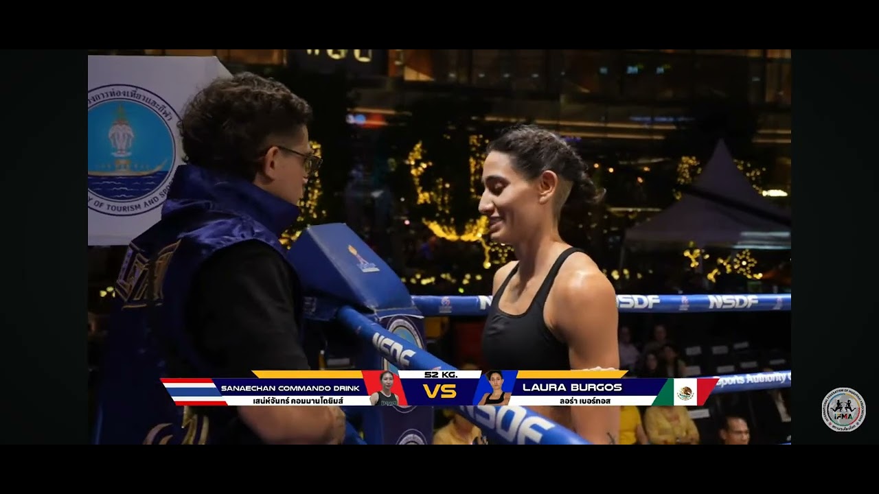 MUAYTHAI SOFT POWER FESTIVAL 2025 🇹🇭🏆🇲🇽 Laura Burgos VS Sanaechan. 🔥 ...