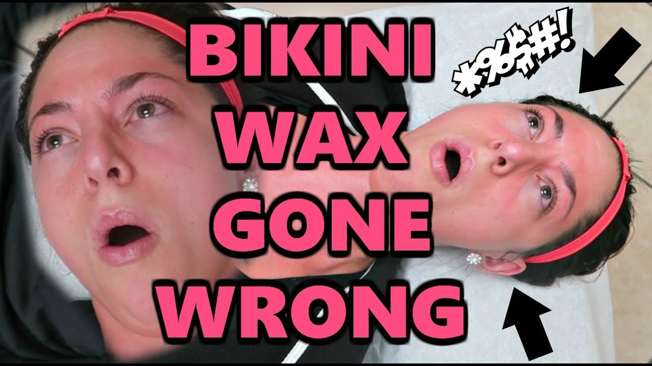 BIKINI WAX GONE WRONG - YouTube