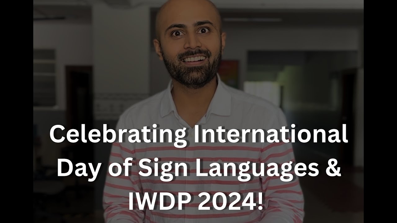 Celebrating International Day of Sign Languages & IWDP 2024! - YouTube