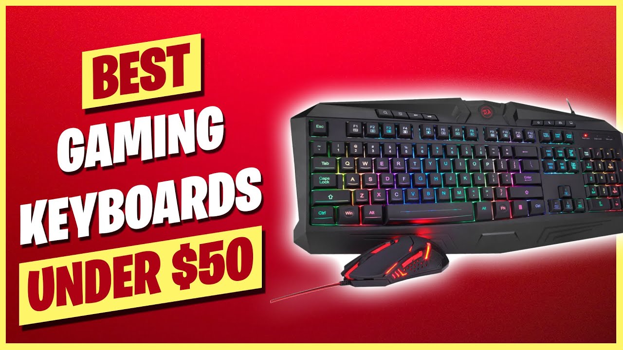 Best Gaming Keyboards Under $50 in 2020 - YouTube