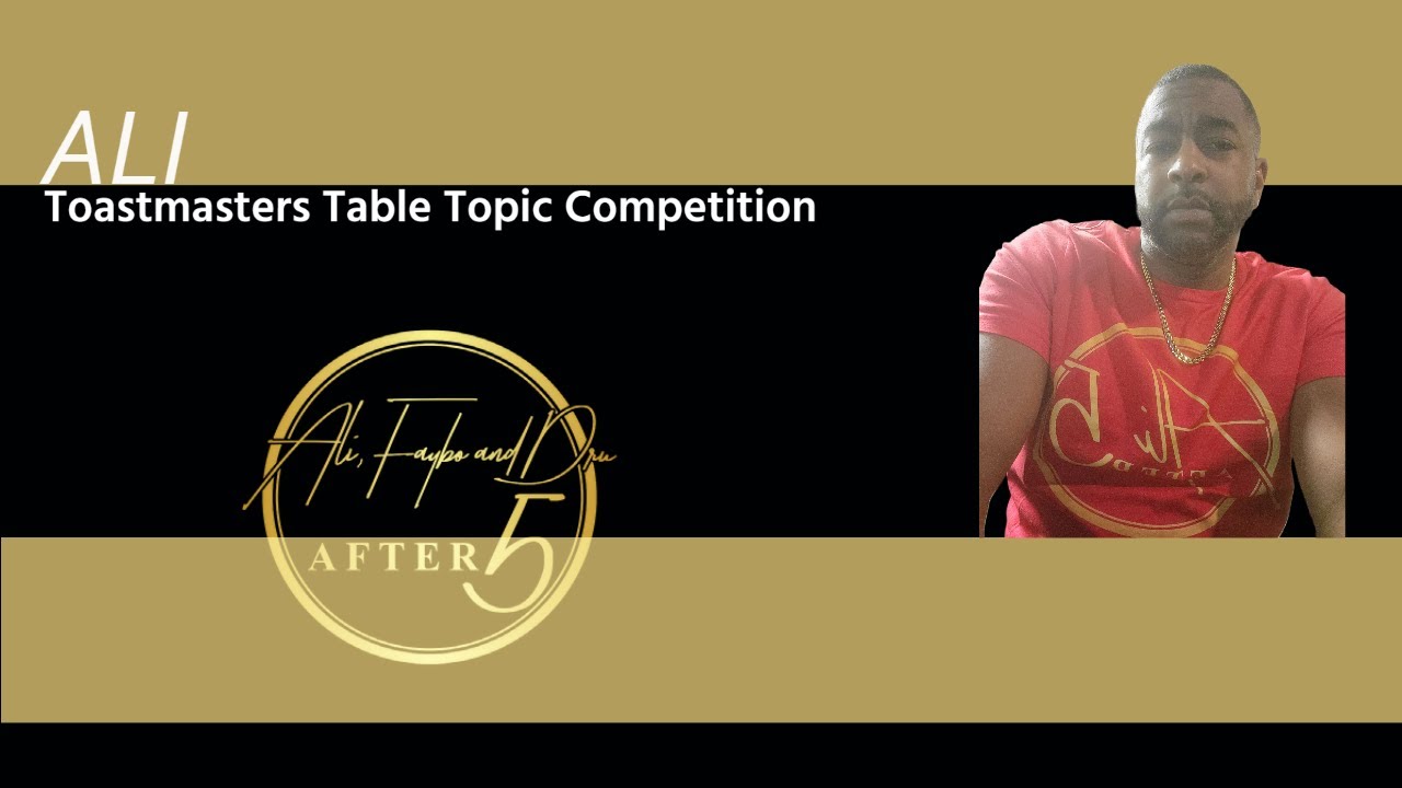 Ali Toastmasters Table Topics Competition - YouTube