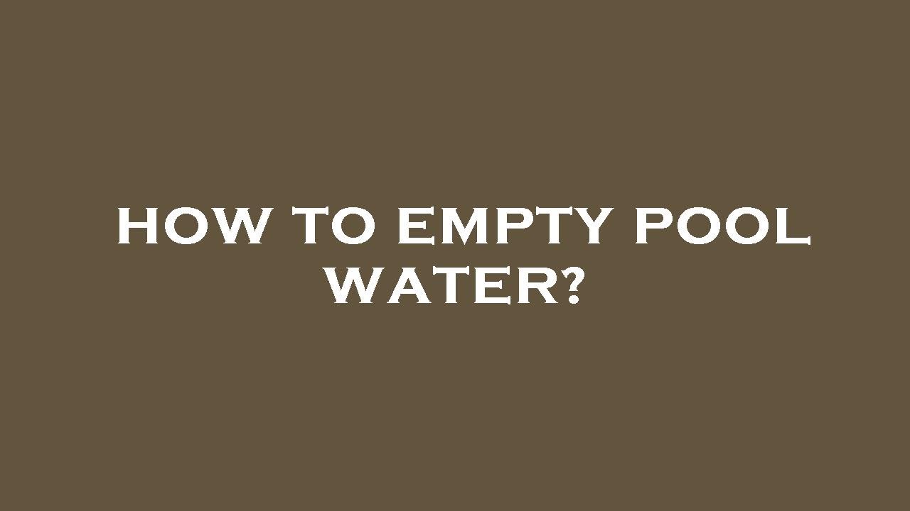 How to empty pool water? - YouTube