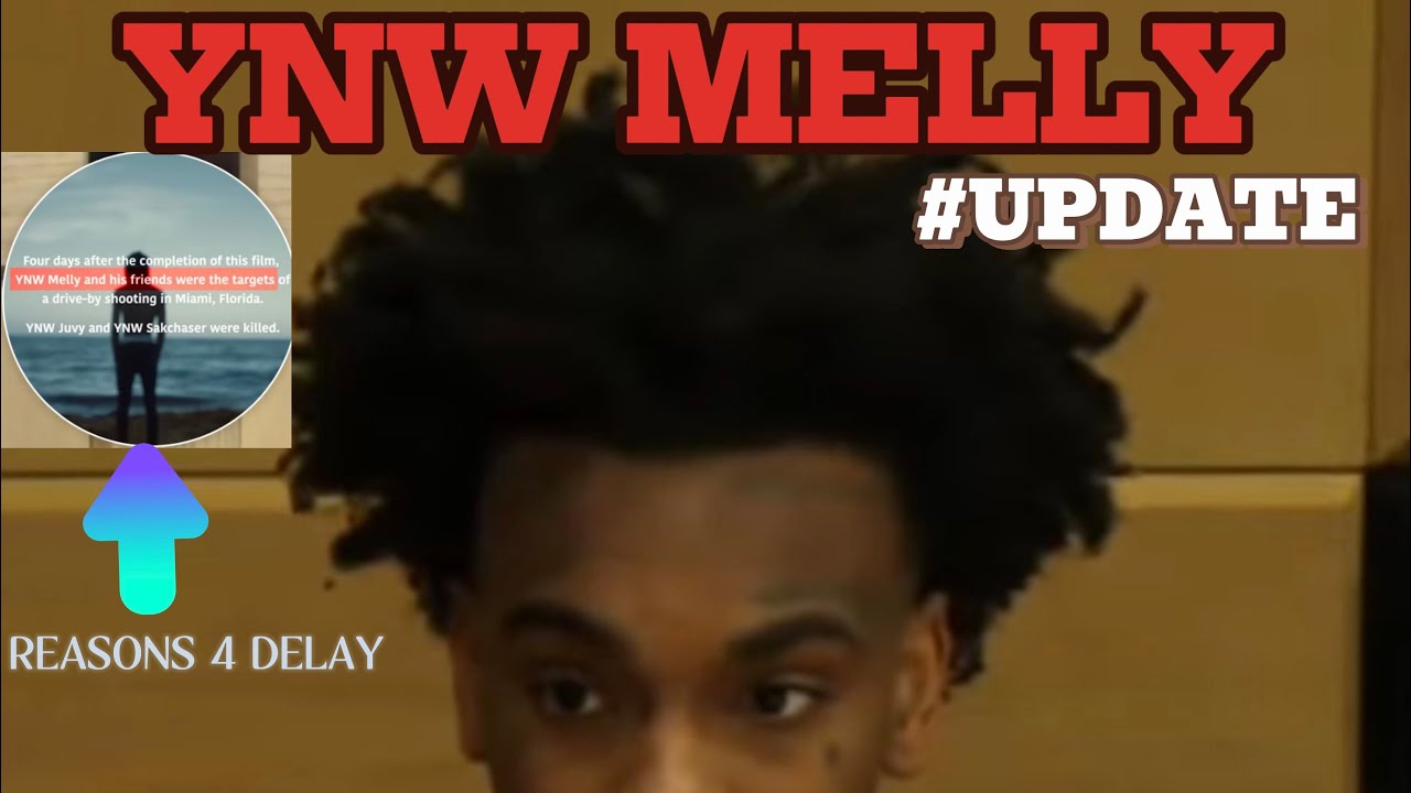 YNW MELLY DOCUMENTARY ENDING CAUSE FOR DELAY #justice4juvy - YouTube