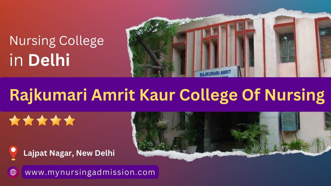Rajkumari Amrit Kaur College Of Nursing- New Delhi-|Nursing Colleges ...