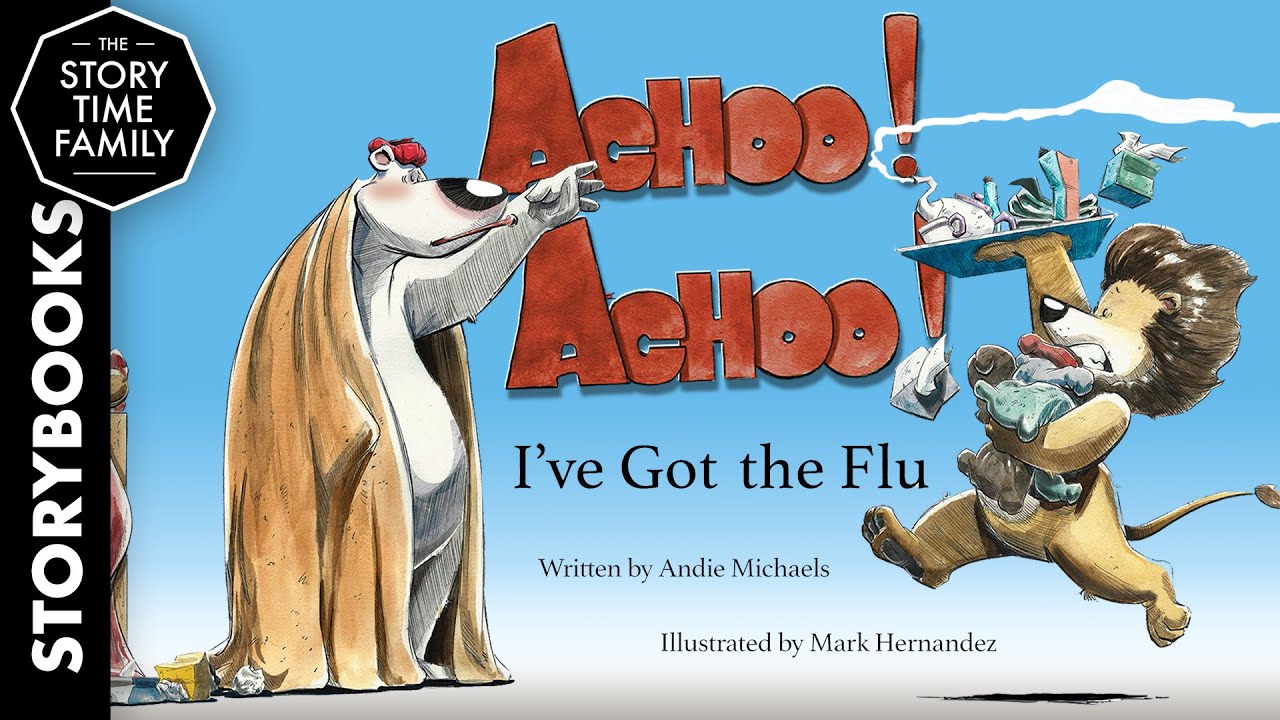 ACHOO! ACHOO! I've Got the FLU | A story about Friendship & more - YouTube
