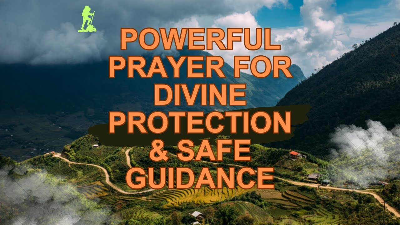Powerful Prayer for Divine Protection & Safe Guidance - YouTube