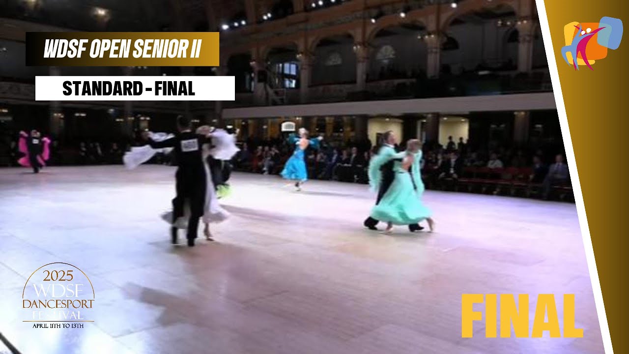 OPEN SENIOR II STANDARD - FINAL | #WDSF DanceSport Festival Blackpool ...