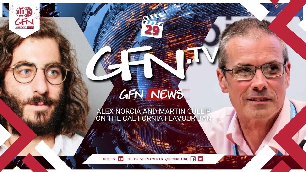 Alex Norcia and Martin Cullip on the California Flavour Ban | #GFNNews ...