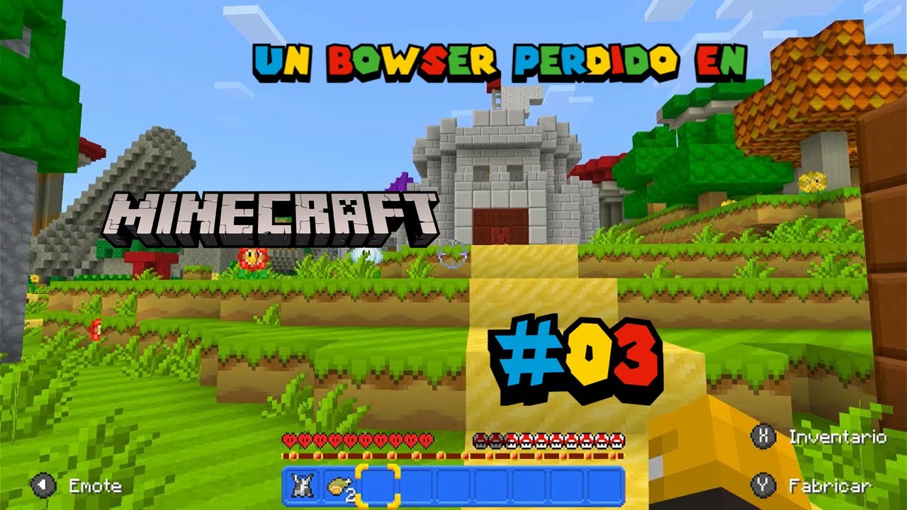 Un Bowser perdido en Minecraft #03 |El castillo pudo contra mi | # ...