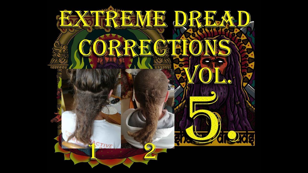 Extreme dread corrections by SHAMAN DREADS vol. 5 - YouTube
