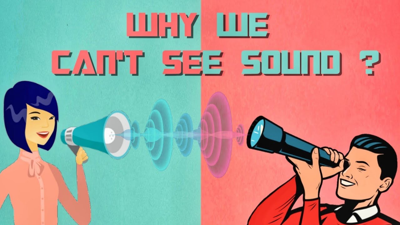 Why we can't see sounds ? | Visualising sound waves| Feel sound | Be ...