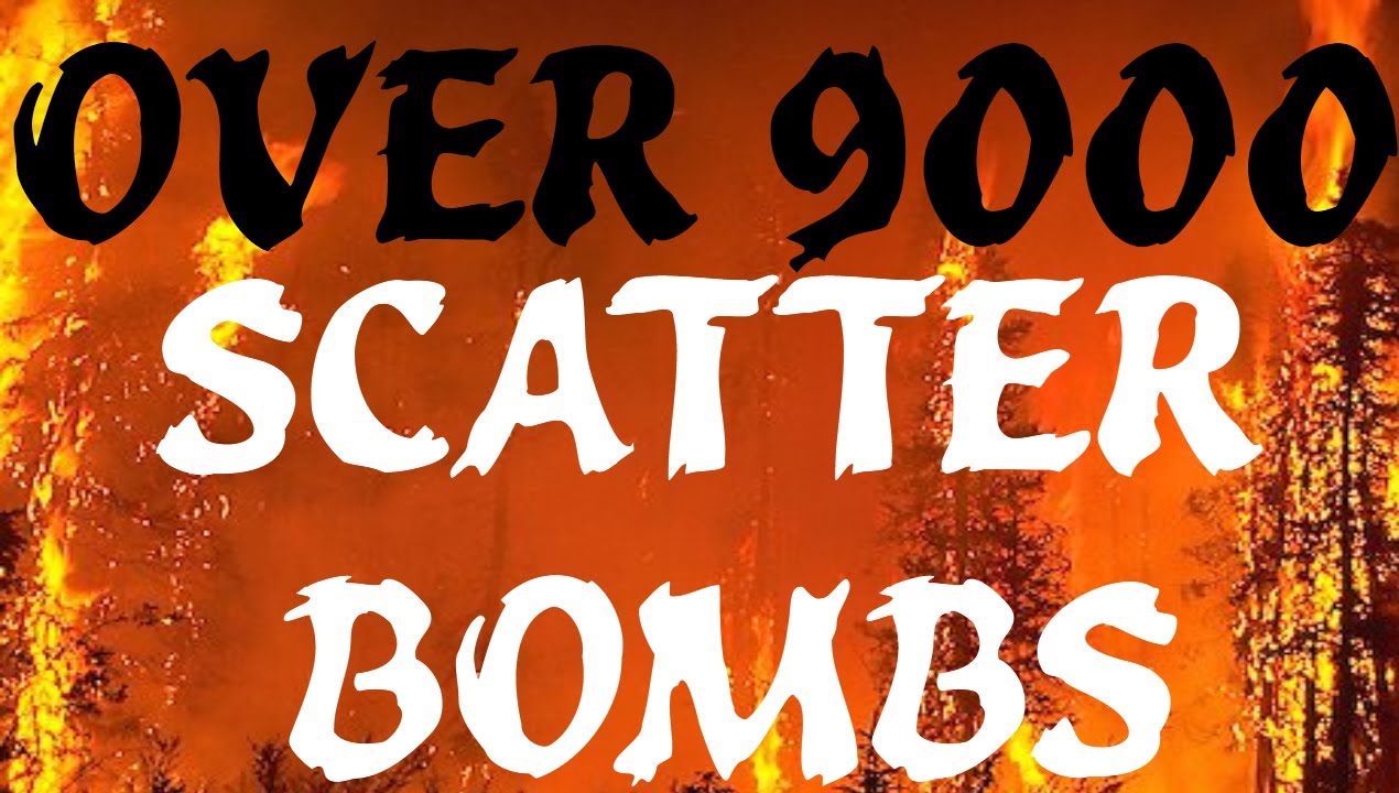 OVER 9000 SCATTERBOMBS - YouTube