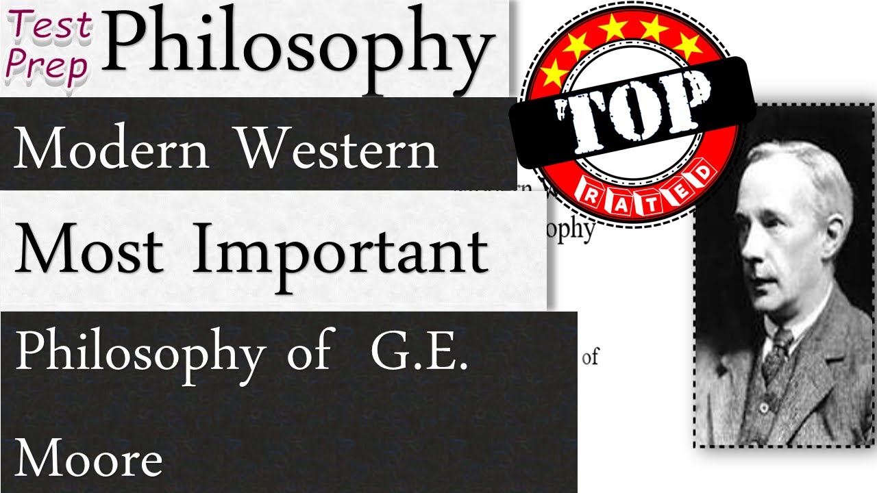The Philosophy of G.E. Moore - Modern Western Philosophy (Philosophy ...