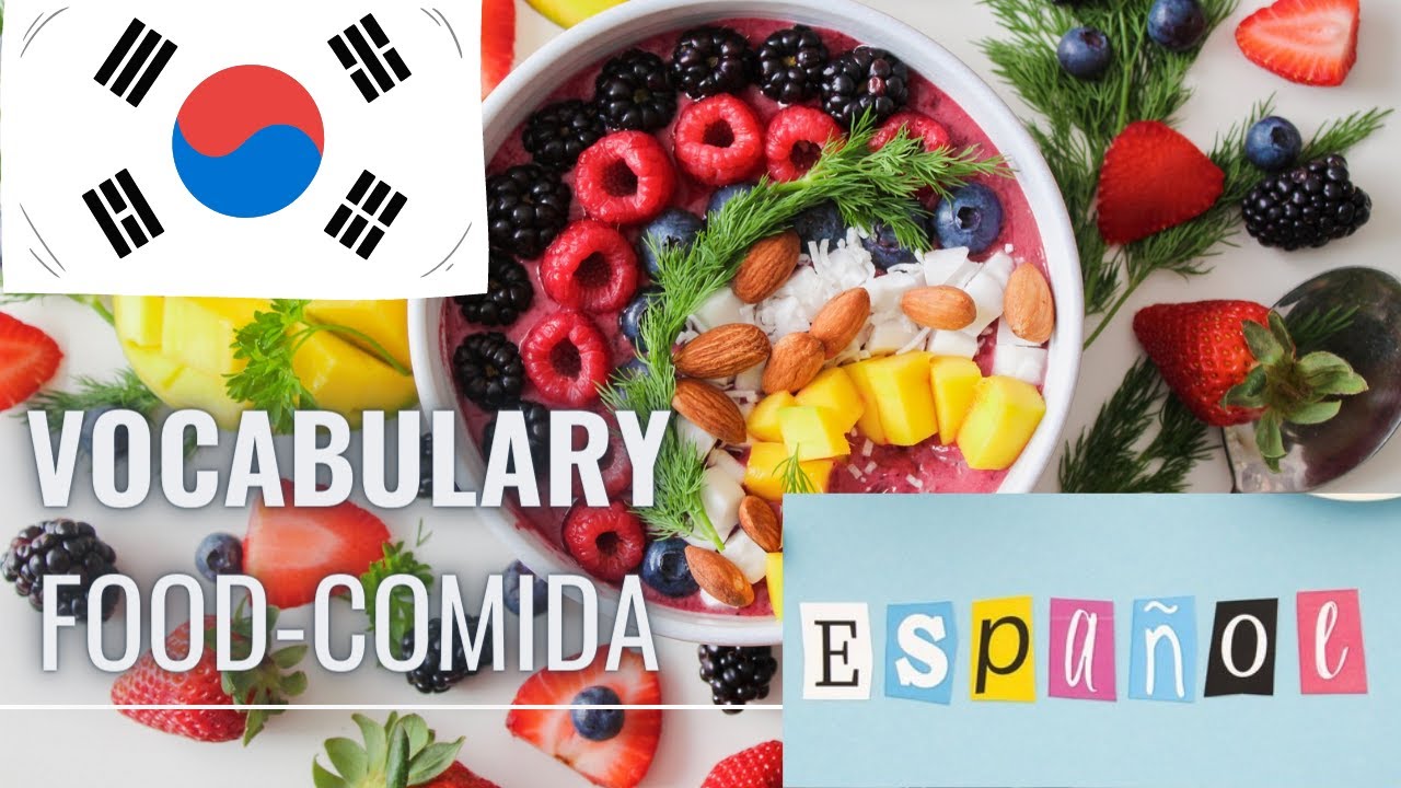 Easy food vocabulary! in Spanish and Korean - YouTube