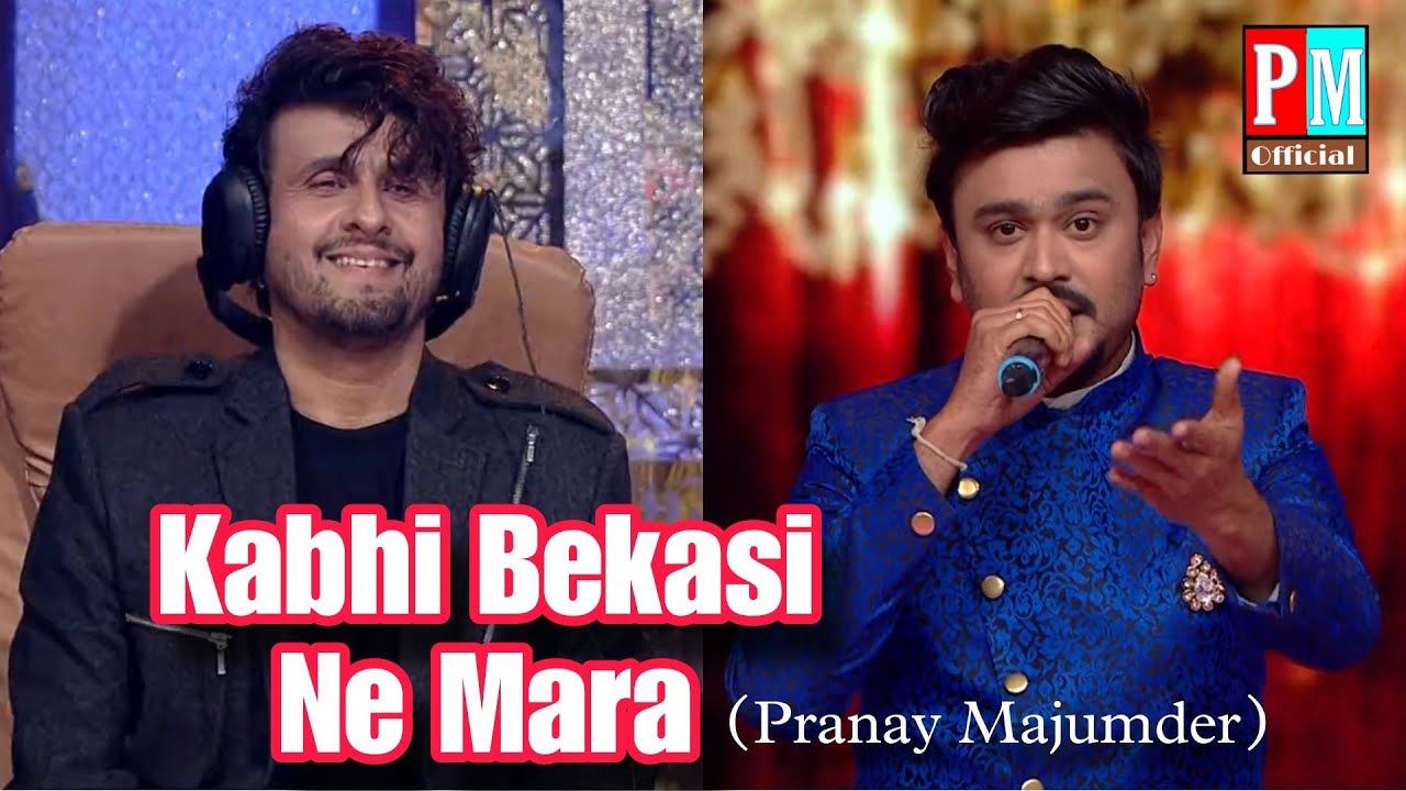 Kabhi Bekasi Ne Mara (Full Song)_By Pranay Majumder #supersingerseason3 ...