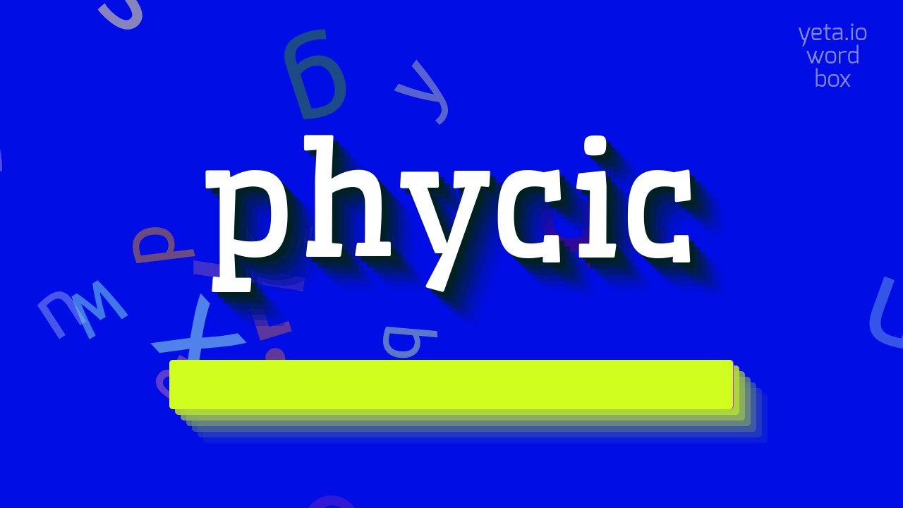 How to say "phycic"! (High Quality Voices) - YouTube