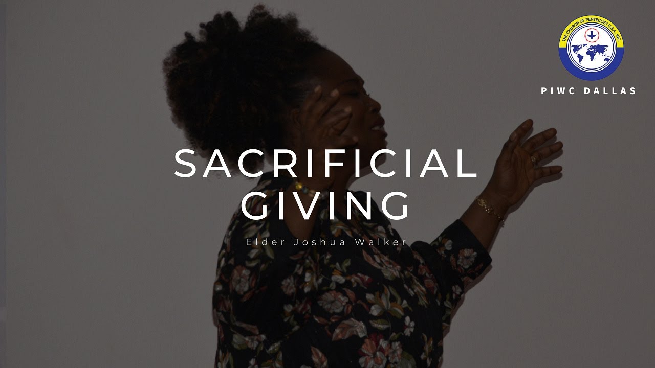 SACRIFICIAL GIVING || 02-26-2023 || ELD. JOSHUA WALKER - YouTube