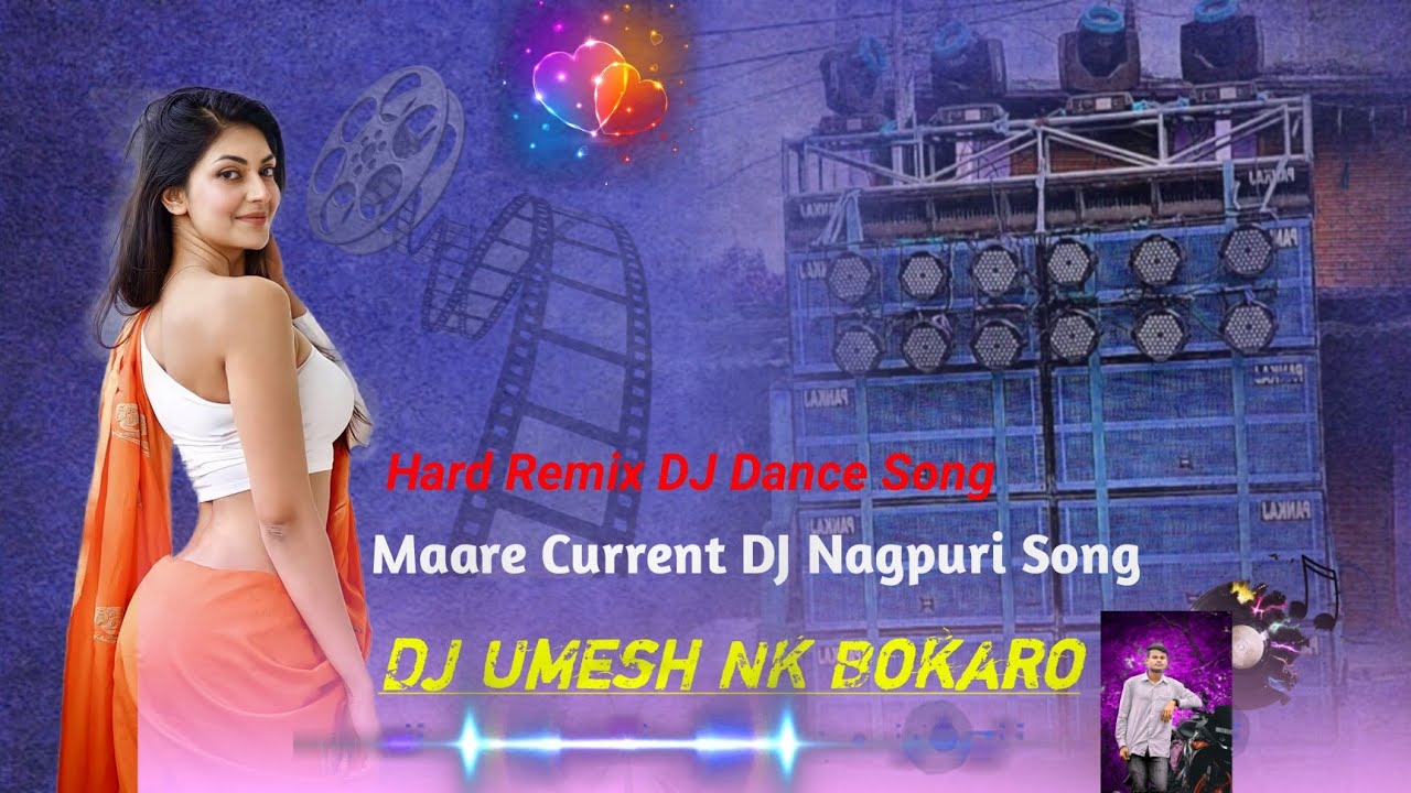Maare Current DJ Nagpuri song DJ Umesh new Hard remixing DJ song ...