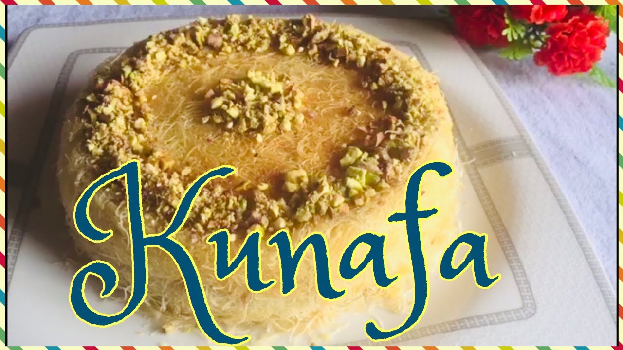Kunafa Simple and Easy Recipe Knafeh, Kunafah, Konafah, (കുനാഫ ...