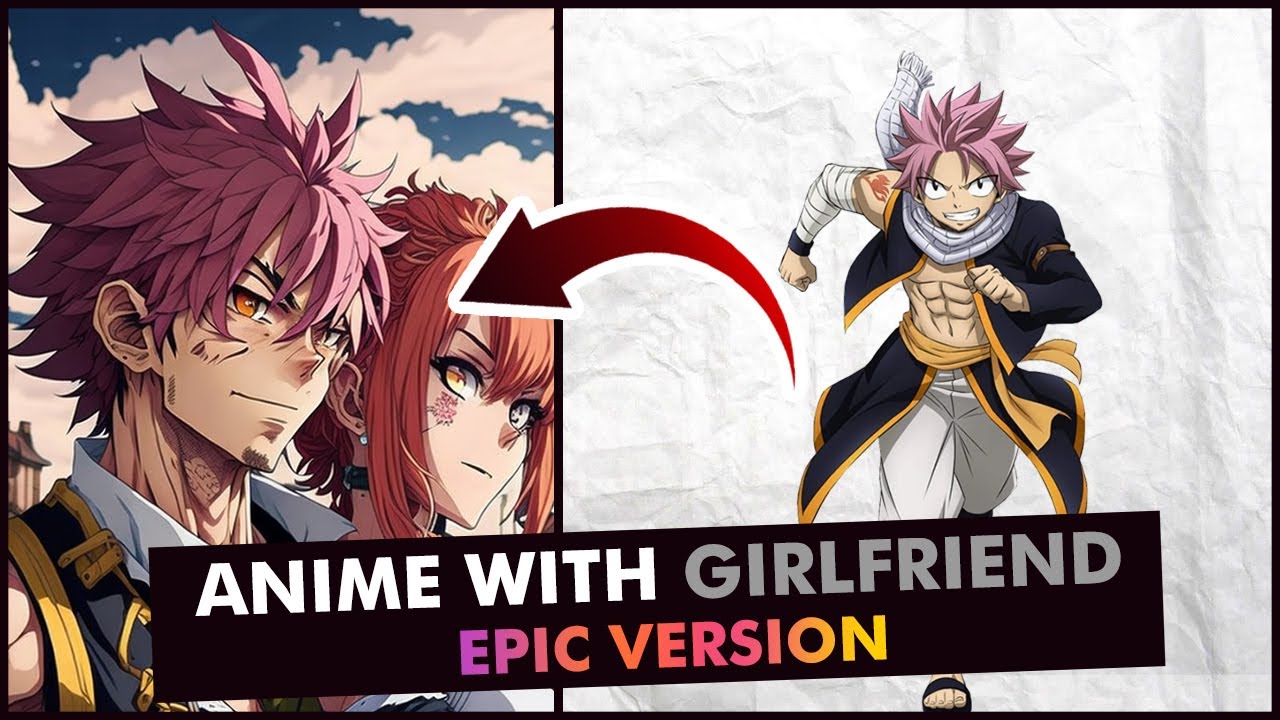 ANIME with GIRLFRIEND 💥 (Fairy tail, Naruto, One Piece, Sasuke ...